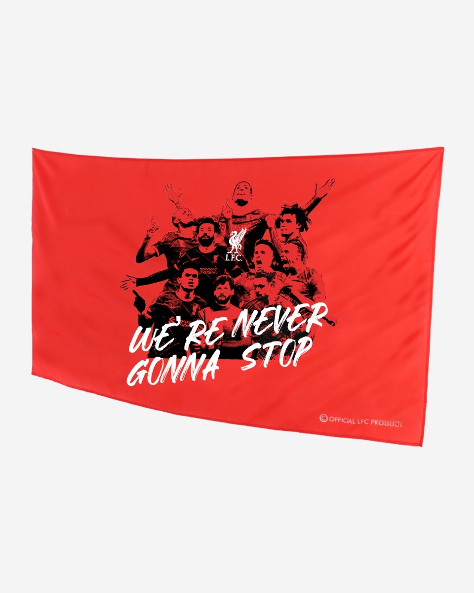 LFC UCL Semi Final Never Gonna Stop Flag